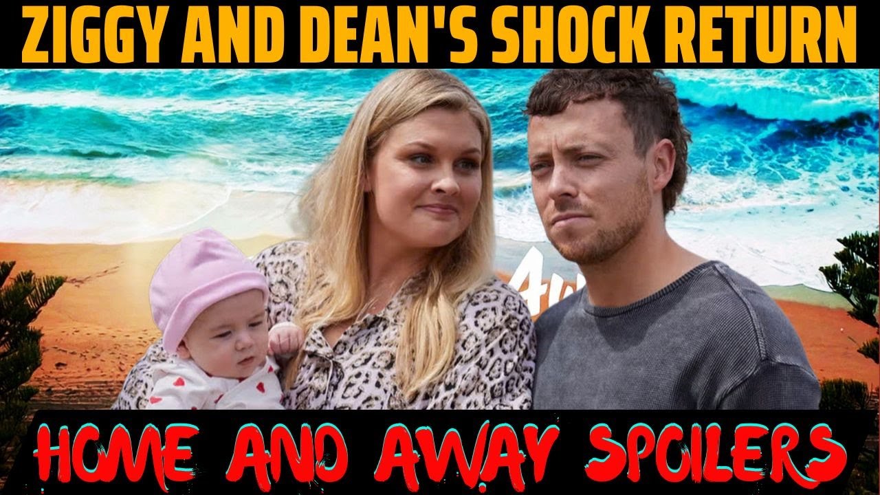 Home and Away: Ziggy and Dean’s SHOCK Return – Fans Are FREAKING OUT ...